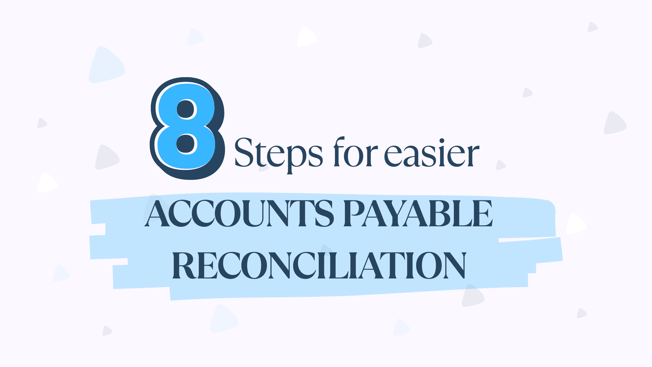 Payable reconciliation: what is it and how to do it | Dost